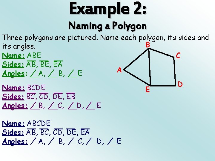 Chapter 3 Lesson 4 Objective To classify polygons