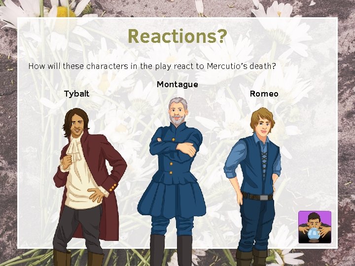 Romeo and Juliet L 12 Mercutio Lesson Objective