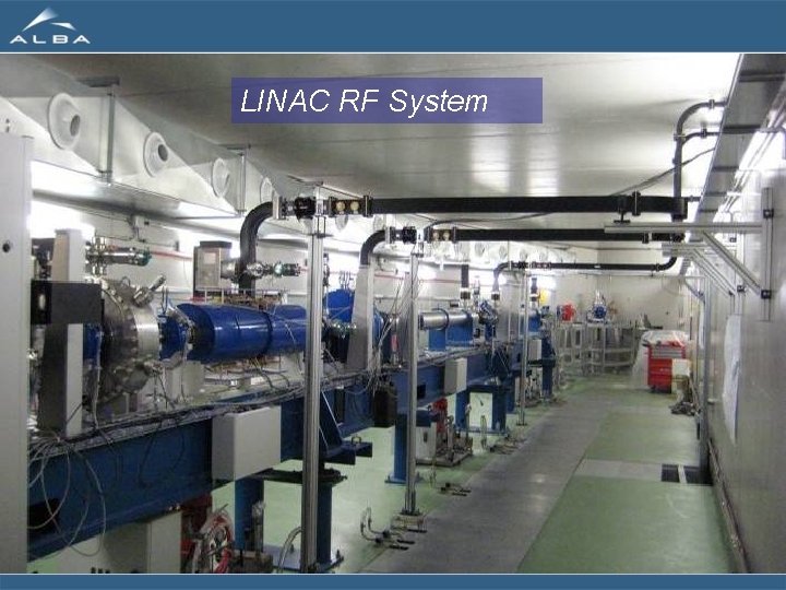 ALBA RF Systems Francis Perez ALBA Accelerators LINAC
