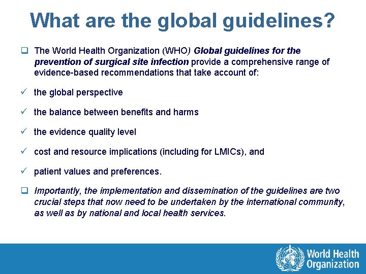 GLOBAL GUIDELINES FOR THE PREVENTION OF SURGICAL SITE