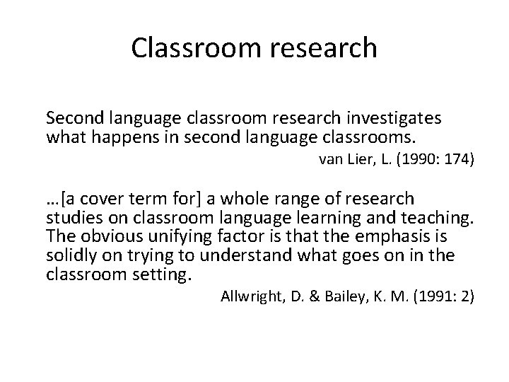 Researching language learning and teaching beyond the classroom