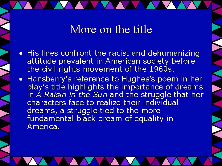 A Raisin in the Sun Background Information American