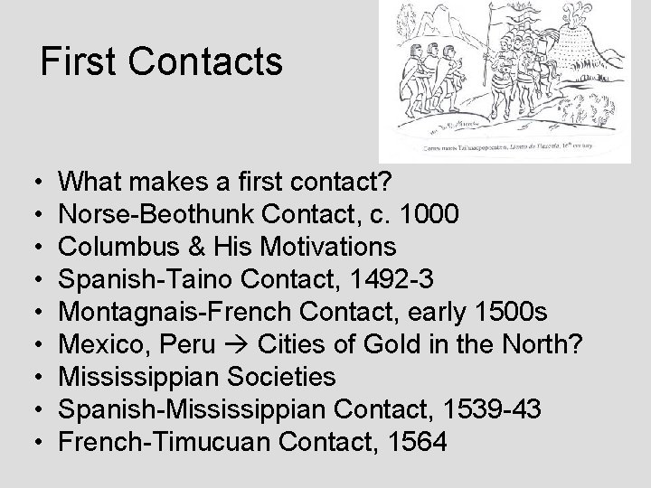 Who Are These People First Contacts between Europeans