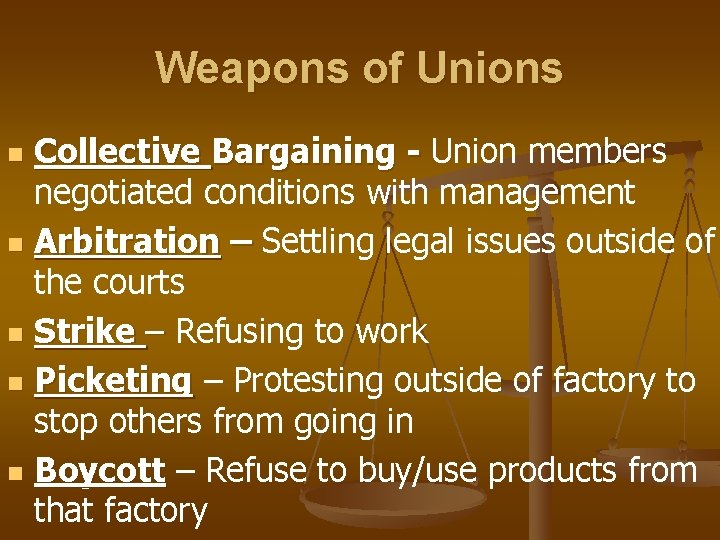 Weapons of Labor and Management Weapons of Unions