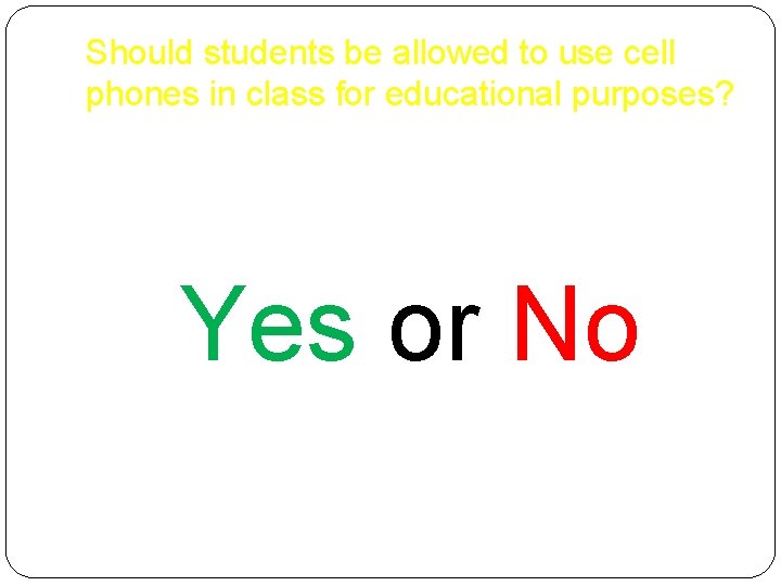 Should Students Be Allowed to Use their Cell