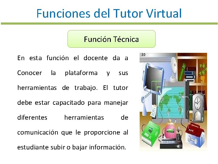 FUNCIONES DEL TUTOR VIRTUAL Preparado por Gabriel Ortega