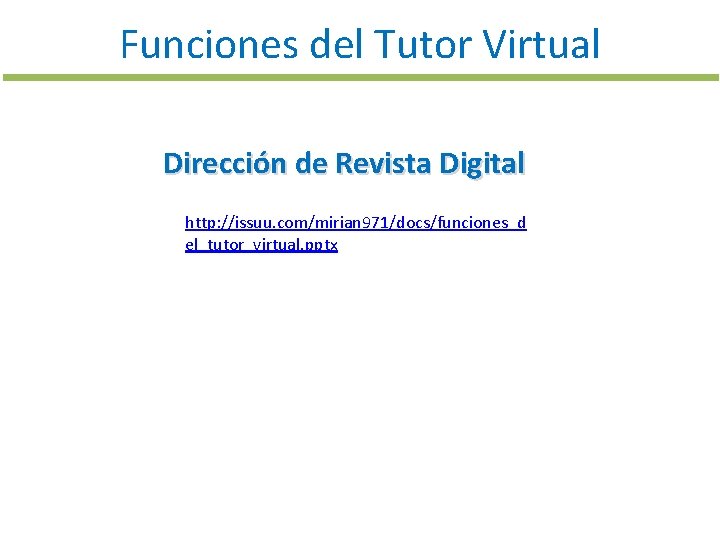 FUNCIONES DEL TUTOR VIRTUAL Preparado por Gabriel Ortega