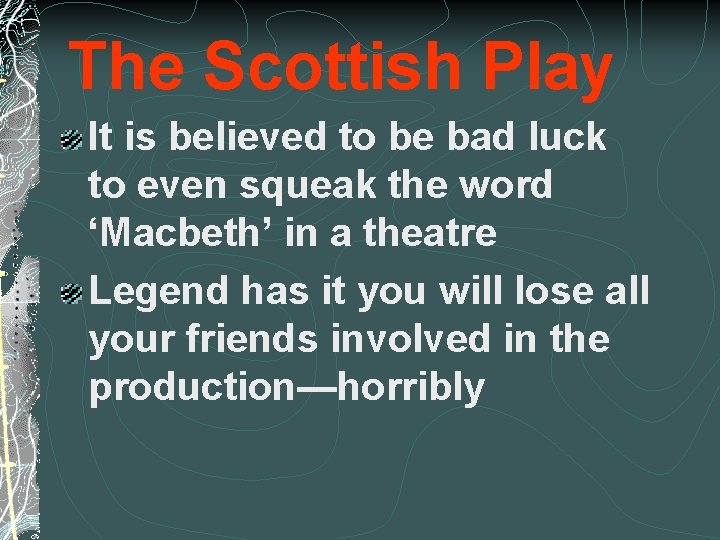 An introduction to Macbeth The Historical Background Shakespeare