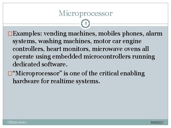 CSE 321 Realtime and Embedded Systems 1 B