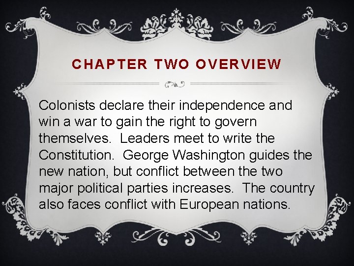 Chapter Two Revolution and the Early Republic CHAPTER