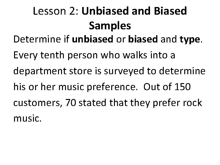 Unit 5 B Statistics Lesson 2 Unbiased and