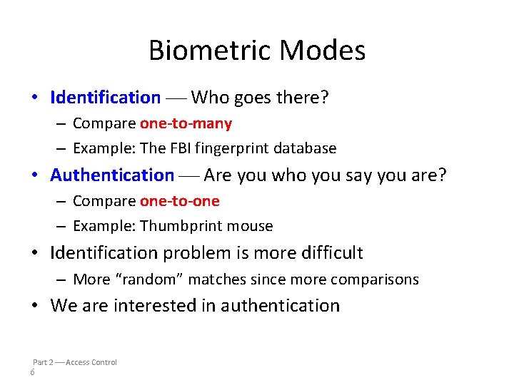 Biometrics Part 2 Access Control 1 Are You