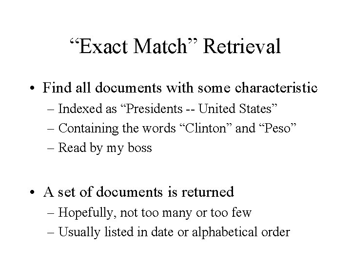 Information Retrieval Session 12 LBSC 671 Creating Information