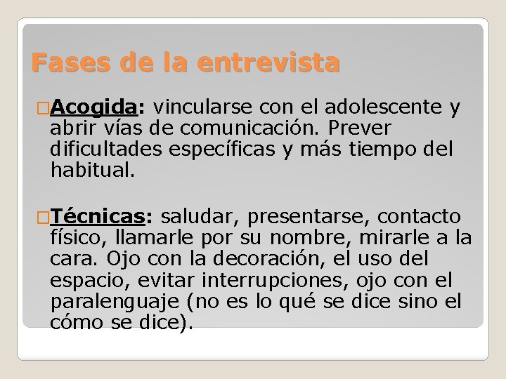 La Entrevista Con el Adolescente HABILIDADES DE COMUNICACION