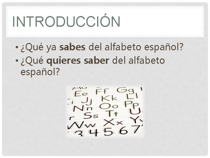EL ALFABETO EL ABECEDARIO WHY IS IT ESSENTIAL