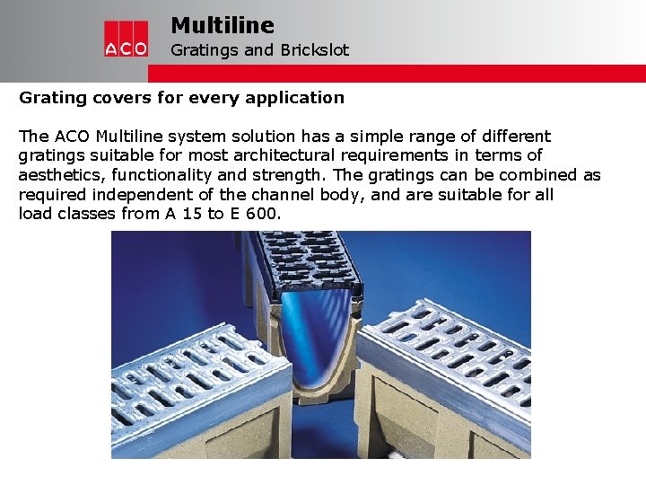 Multiline Polymer Concrete Drain Systems Benefits of Line