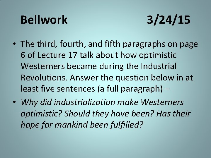 Bellwork 32315 Using the first quote in italics