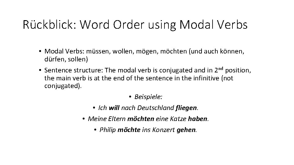 Modal Verbs Rckblick Modal Verbs mchten ich mchte