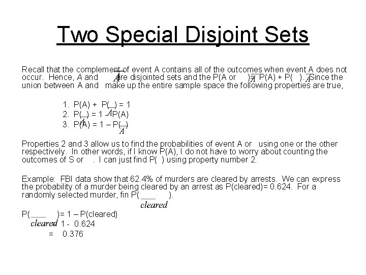 Probability Rules In the following sections we will