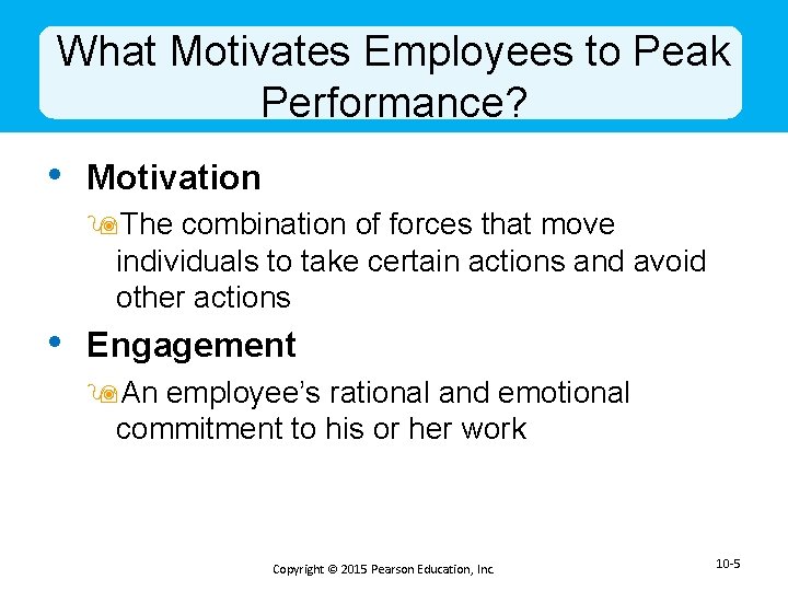 Business in Action 7 e BoveThill Employee Motivation