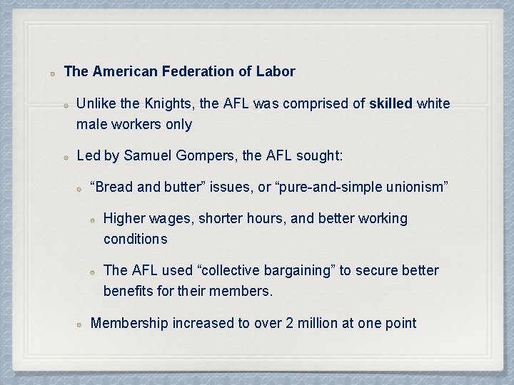 Labor Gets Organized The Emergence of a Labor