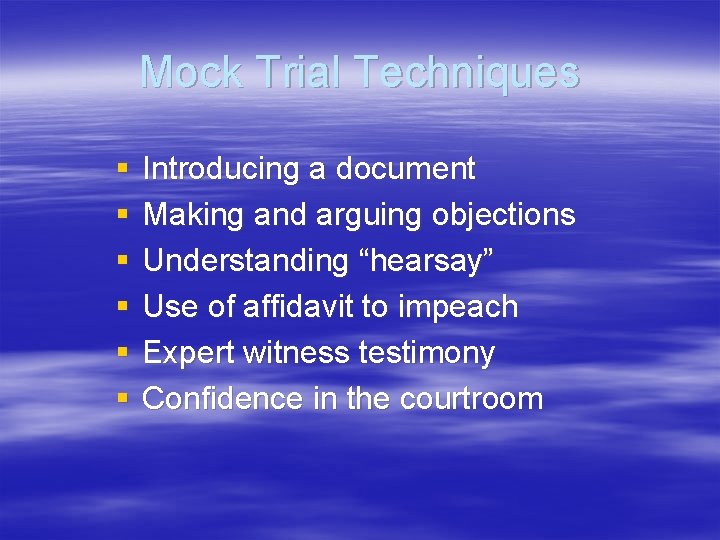 MBA Mock Trial Program Mock Trial Basics Presentation