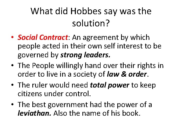 Thomas Hobbes the Social Contract Hobbes held a
