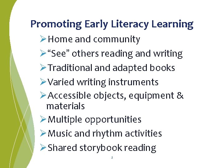 Early Literacy Learning 1 What is literacy Begins