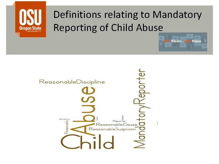 Mandatory Reporting of Child Abuse What is ORS