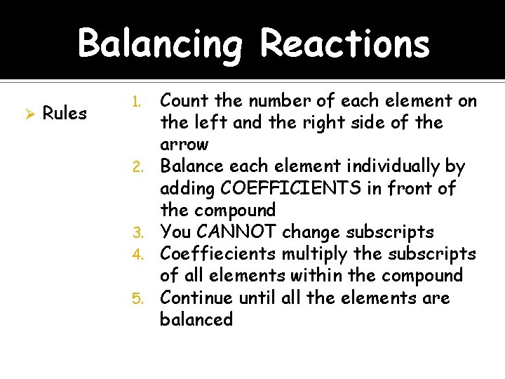 UNIT 6 BALANCING CHEMICAL REACTIONS AND REACTION TYPES