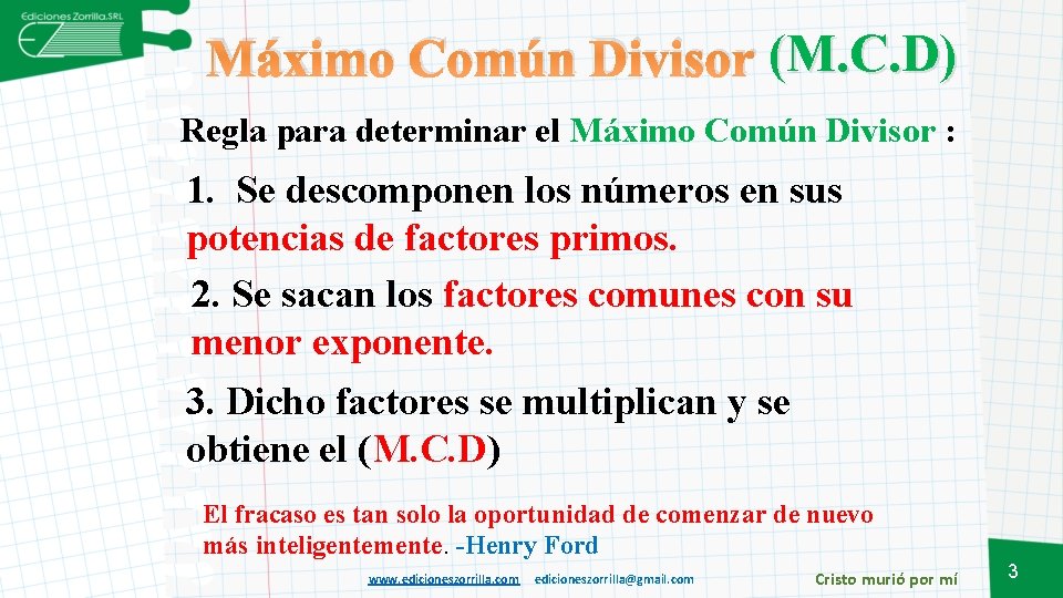 EXPRESIONES ALGEBRAICAS MONOMIOS Mximo Comn Divisor M C