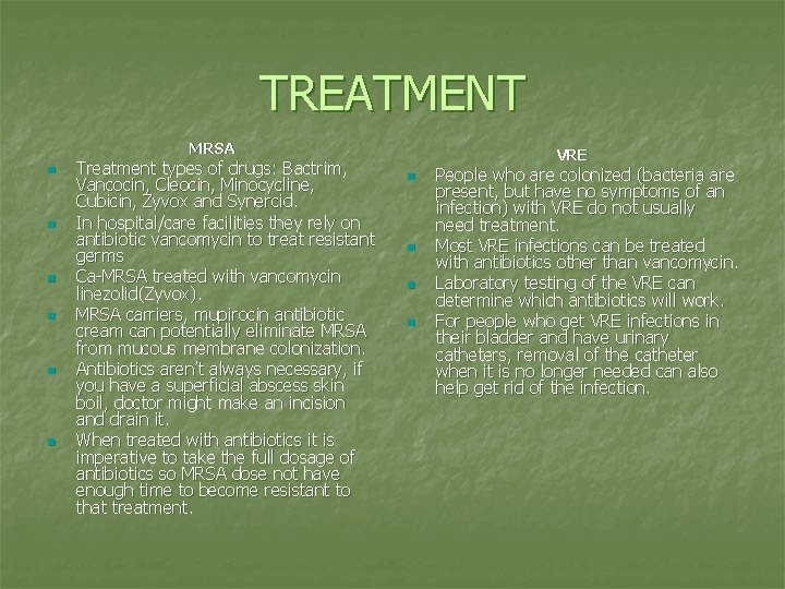 Prevention and Control of MRSA vs VRE By