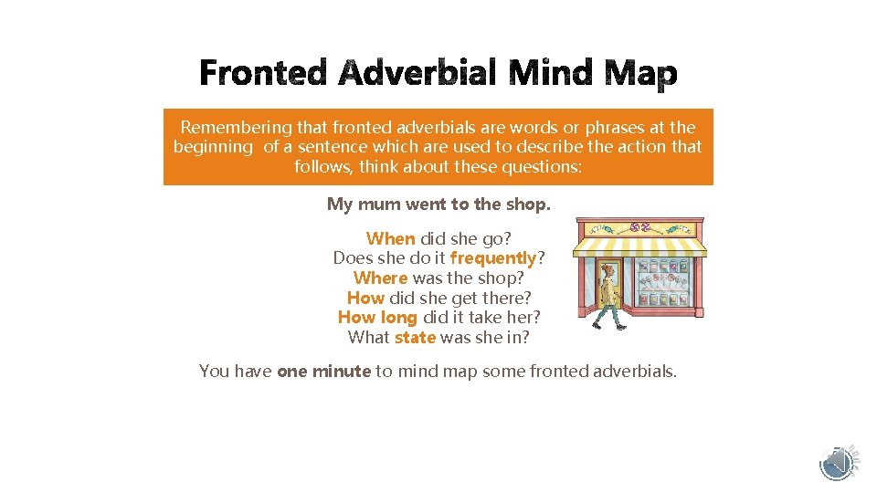 Success Criteria Use fronted adverbials Use expanded noun