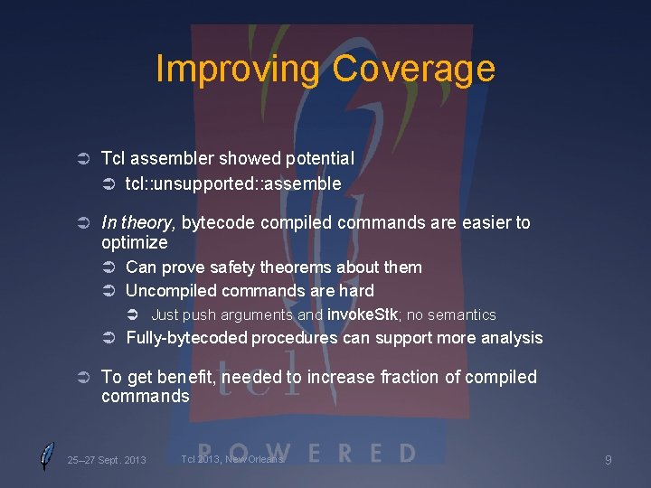 Optimizing Tcl Bytecode Donal Fellows University of Manchester