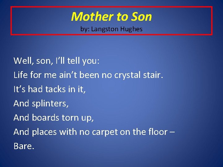 Mother to Son by Langston Hughes Biography of