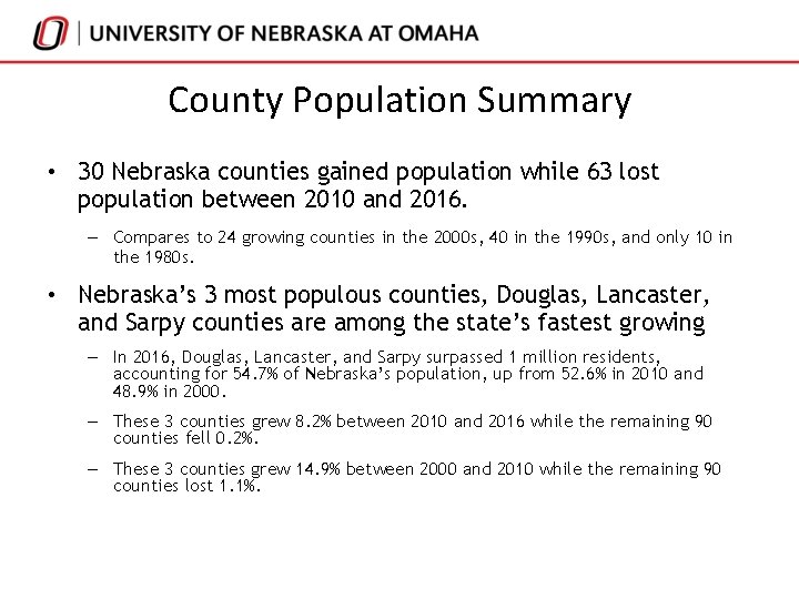 Nebraskas Three Major Population Trends Jerry Deichert UNO