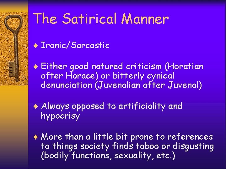 Satire Noun A literary strategy which blends humor