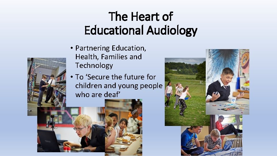Educational Audiology Value and Role Lecture 1 BSA