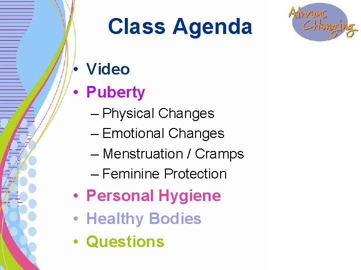 Always Changing 5 th Grade Puberty Education Program
