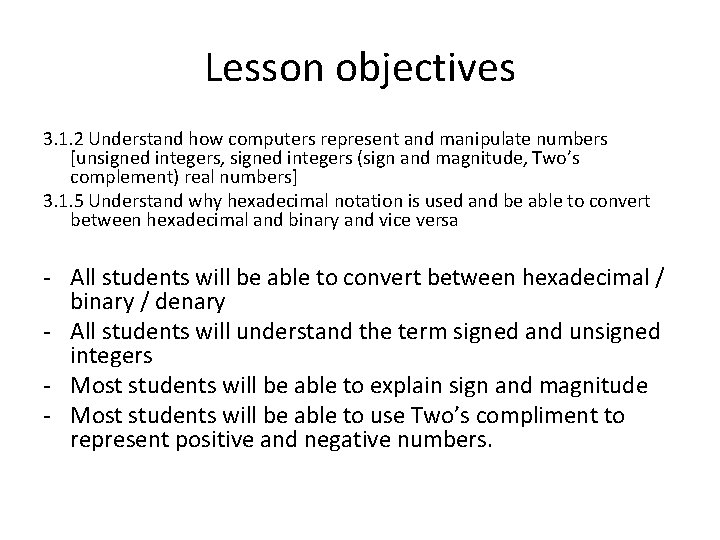 Lesson objectives 3 1 2 Understand how computers