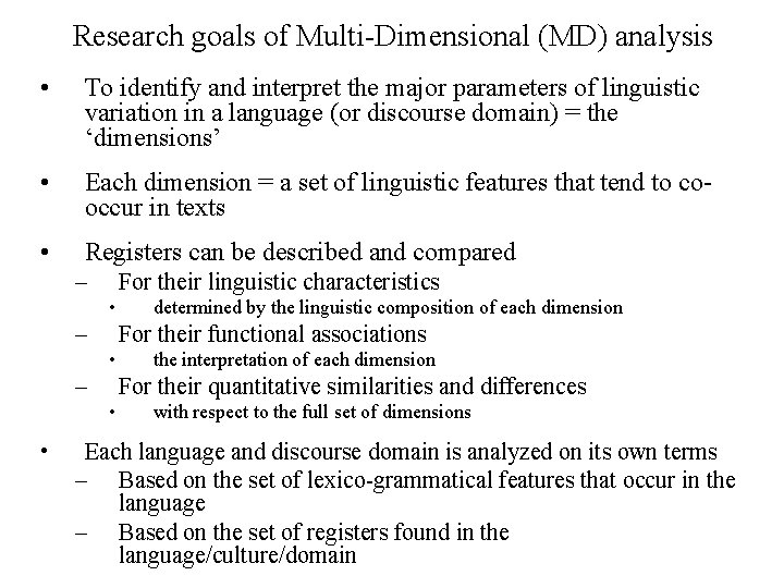 Using multidimensional analysis to explore possible universal patterns