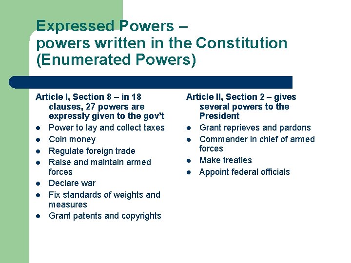 Federalism The division of power between a national