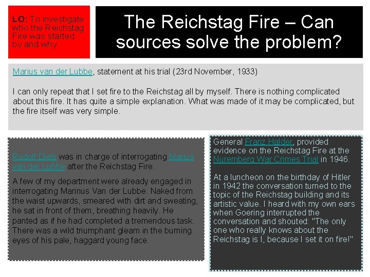 The Reichstag Fire Learning Objectives To investigate who