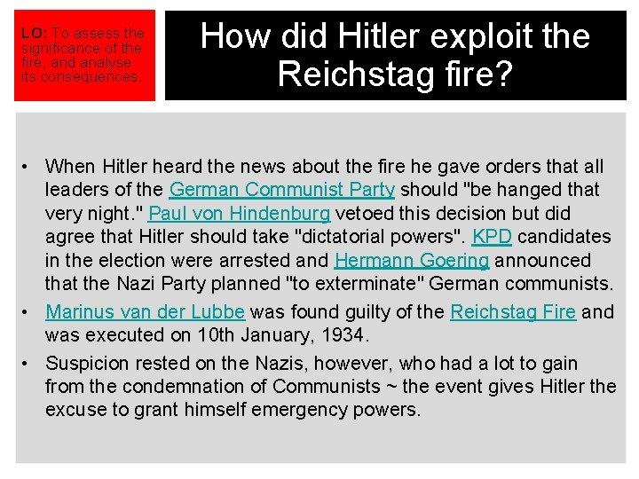The Reichstag Fire Learning Objectives To investigate who