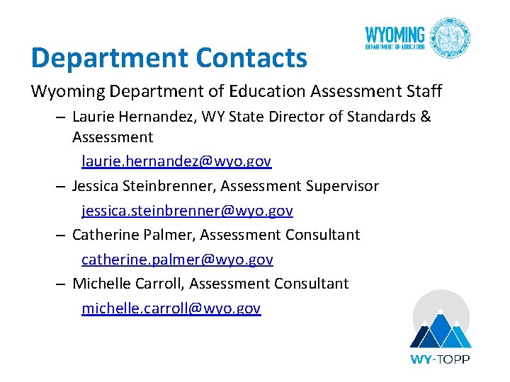 Assessment Training 2019 WYTOPP EDU WYOMING GOV Objectives