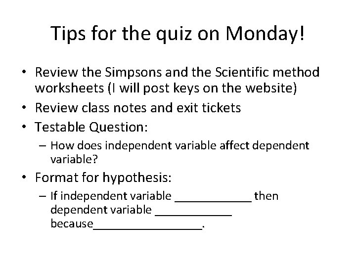 Lesson 5 91517 SWBAT apply the scientific method