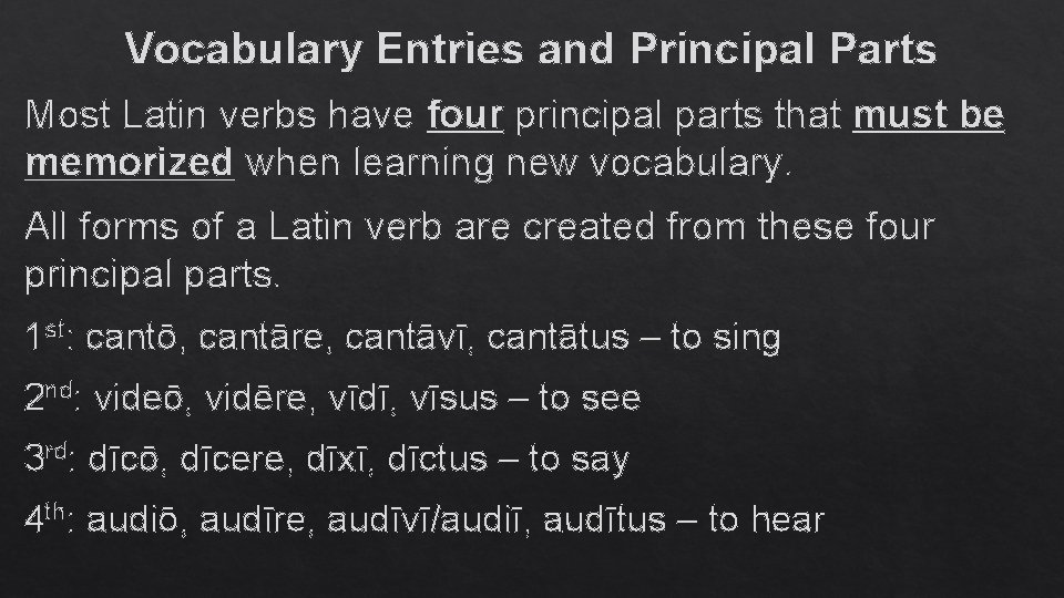 Introduction to Latin Verbs The Present Indicative Active