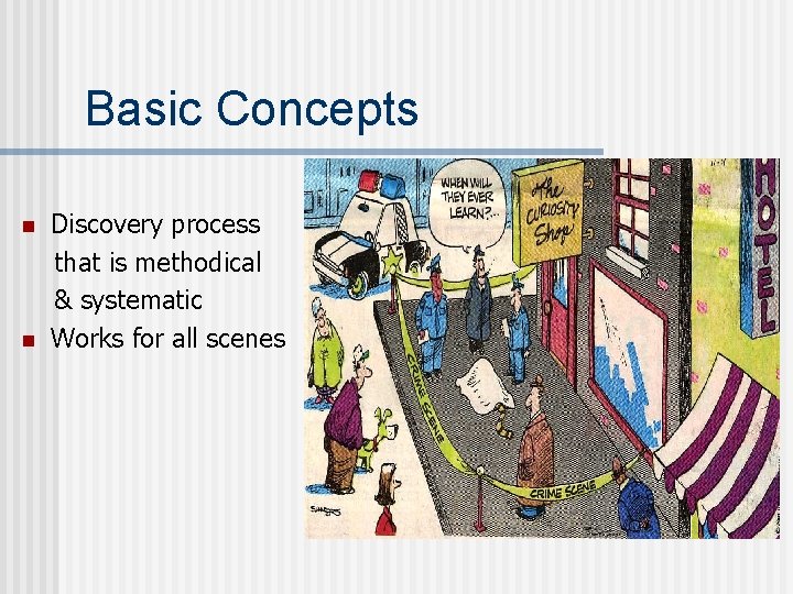Scientific Crime Scene Investigation MTMiller Basic Concepts n