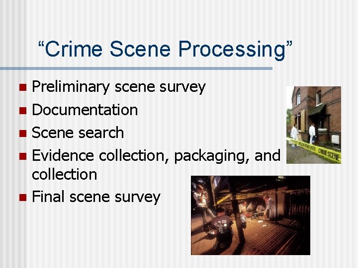 Scientific Crime Scene Investigation MTMiller Basic Concepts n
