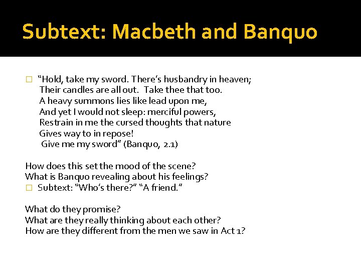 Monologues Dialogues and Language Devices Macbeth Act 2